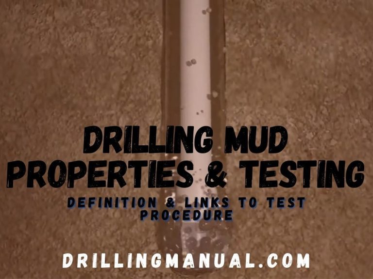 Drilling Mud Properties Guide In Oil & Gas Wells - Drilling Manual