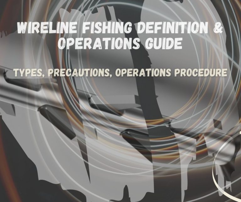 Wireline Fishing Guide In Oil And Gas Wells - Drilling Manual