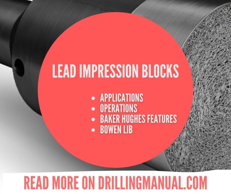 Lead Impression Block In Oil & Gas - Drilling Manual