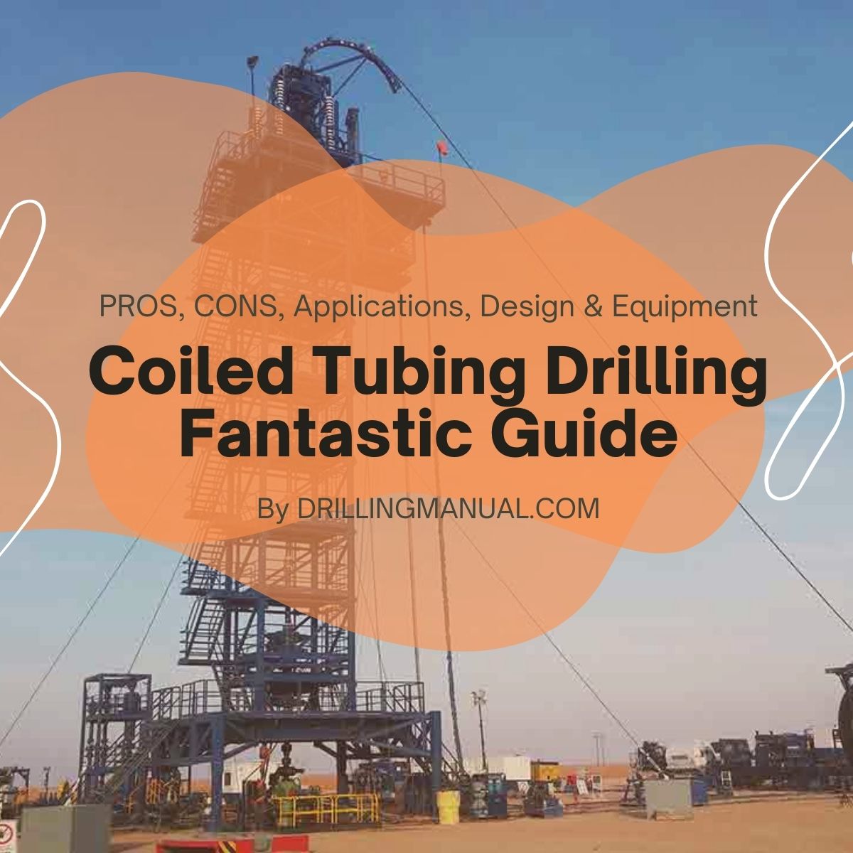 Coiled Tubing Drilling Guide For Planning & Operations - DRILLING MANUAL